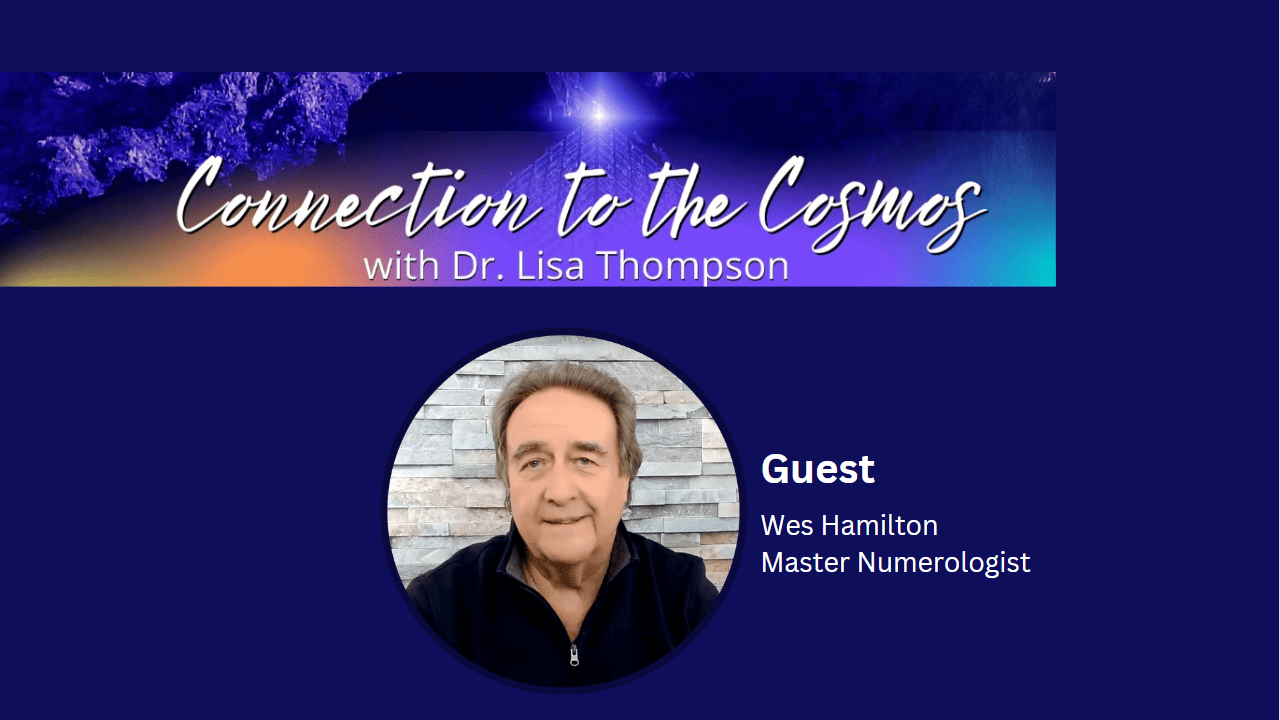 Connection to the Cosmos with Dr. Lisa Thompson and Wes Hamilton - Wes ...